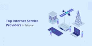 Top 10 Internet Service Providers in Pakistan - United Sol