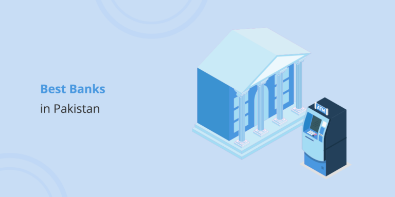 Top 10 Best Banks in Pakistan for International Transactions