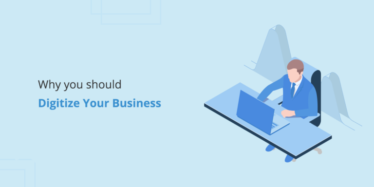 Online Presence: Why You Should Digitize Your Business?