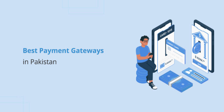 7 Best Payment Gateways in Pakistan - United Sol